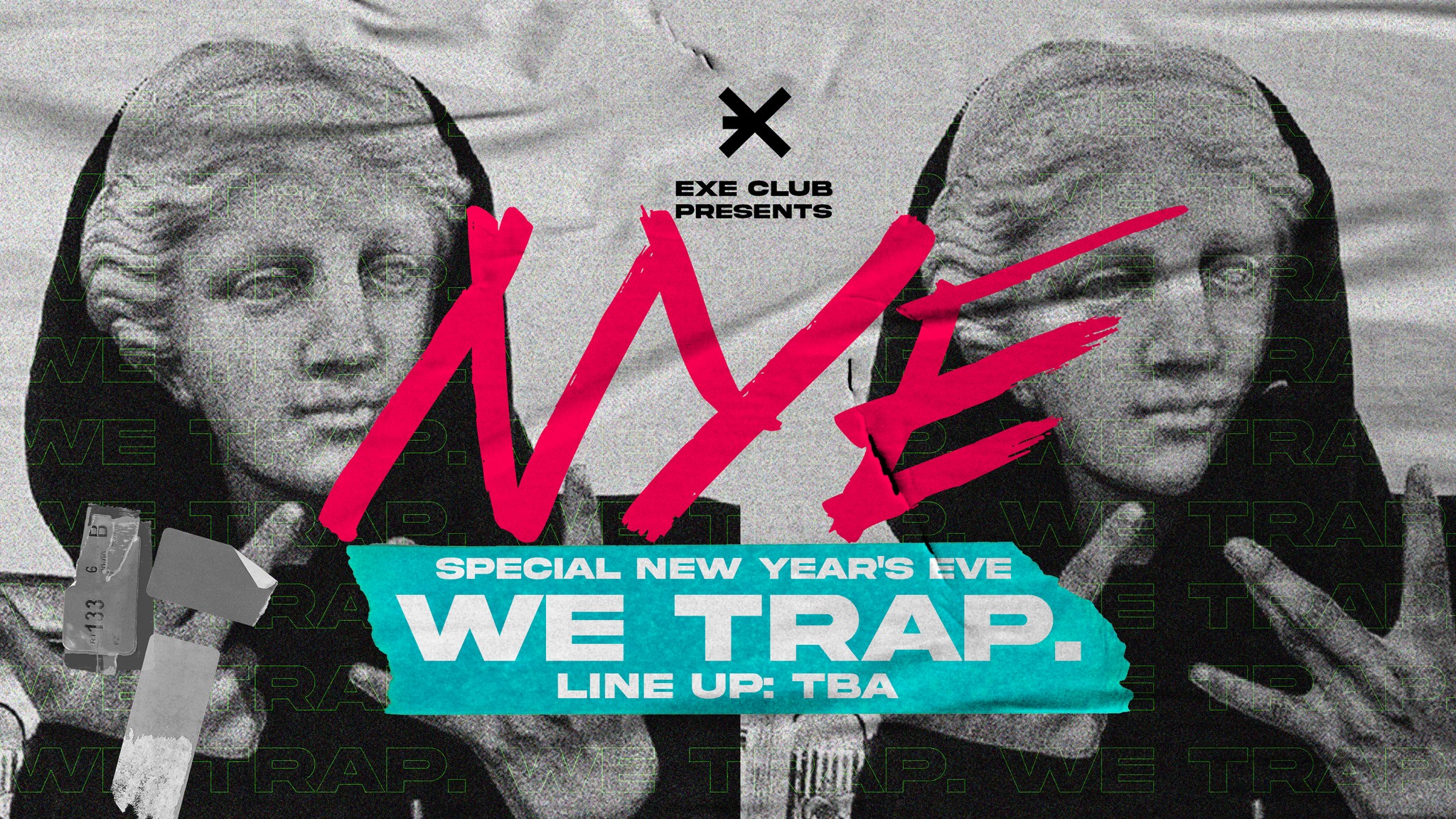 NYE: WE TRAP at EXE CLUB - EXE Club